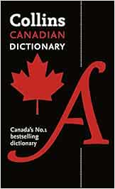 Collins Canadian Dictionary: Collins Dictionaries: 9780008184629: Books ...