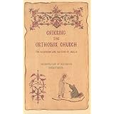 The Way: What Every Protestant Should Know About the Orthodox Church ...