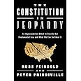 The Constitution in Jeopardy: An Unprecedented Effort to Rewrite Our ...
