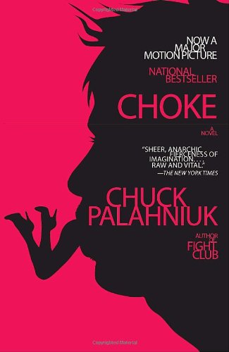 Choke: Palahniuk, Chuck: 9780307388926: Amazon.com: Books