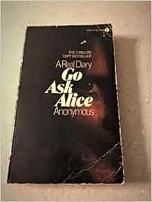 Go Ask Alice: James Jennings, Beatrice Sparks: 9780380005239: Amazon.com: Books