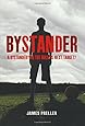 Amazon.com: Bystander (9780312547967): James Preller: Books
