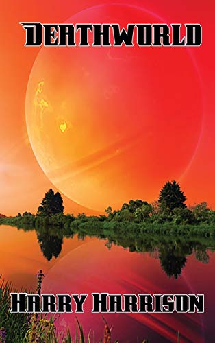 Deathworld: Harrison, Harry: 9781515422266: Amazon.com: Books