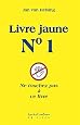 Amazon.fr - Livre jaune, n° 1 : Ne touchez pas à ce livre - Jan van ...