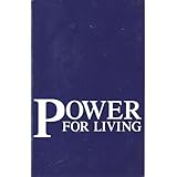 Power for Living: Jamie Buckingham: 9780842318167: Amazon.com: Books