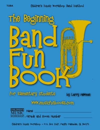 The Beginning Band Fun Book (Tuba): for Elementary Students (The ...