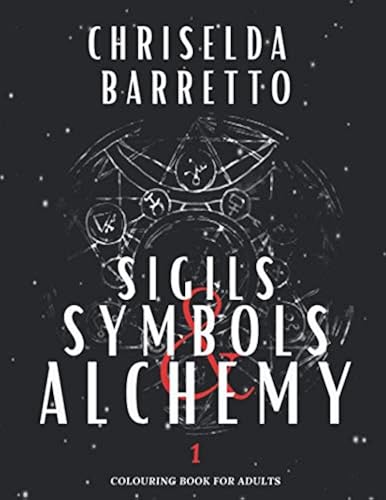 Sigils, Symbols & Alchemy 1 (Illustrated): Colouring Book For Adults ...