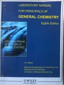 Laboratory Manual for Principles of General Chemistry, 8th Edition Chem 212 University of ...