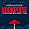 Hook Point: How to Stand Out in a 3-Second World: Kane, Brendan ...