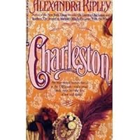 Charleston: Ripley, Alexandra: 9780446360005: Amazon.com: Books