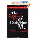 The Sexual Life of Catherine M.: Catherine Millet: 9780802139863 ...