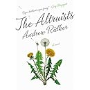 The Altruists: A Novel: Andrew Ridker: 9780525522713: Amazon.com: Books