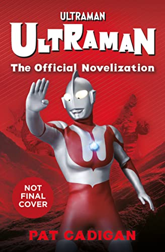 Ultraman: The Official Novelization: Cadigan, Pat: 9781803362458 ...