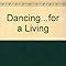 Dancing...for a Living: Don Mirault: 9780963786449: Amazon.com: Books