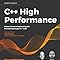 Amazon.com: C++ High Performance: Master the art of optimizing the ...