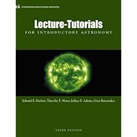 Lecture-Tutorials for Introductory Astronomy, 3rd Edition: Edward E. Prather, Timothy F, Slater ...