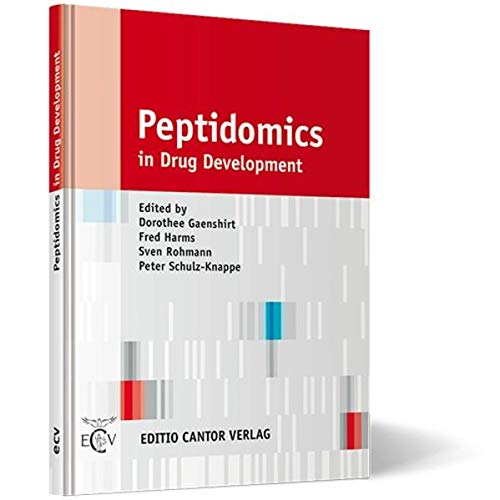 Peptidomics in Drug Development: Dorothee Gaenshirt, ed., Fred Harms ...