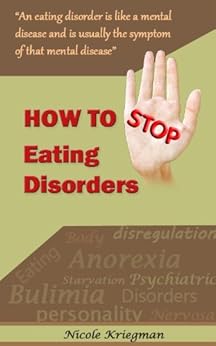 How To Stop Eating Disorders (The Truth About Eating Disorders Book 1 ...