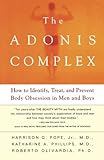 Der Adonis-Komplex: Schönheitswahn und Körperkult bei Männern: Amazon ...