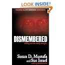 Amazon.com: Dismembered eBook: Susan D. Mustafa, Sue Israel: Kindle Store