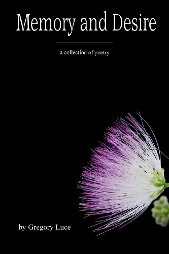 Memory and Desire: Luce, Gregory: 9780988782044: Amazon.com: Books
