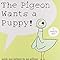 The Pigeon Wants a Puppy! : Willems, Mo, Willems, Mo: Amazon.ca: Books