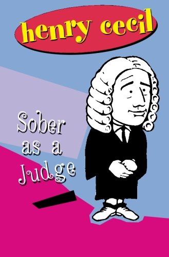 Sober As A Judge (Roger Thursby): Cecil, Henry: 9781842320648: Amazon ...