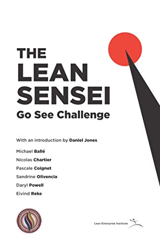 The Lean Sensei: Ballé, Michael, Chartier, Nicolas, Coignet, Pascale ...