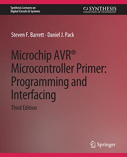 Microchip AVR® Microcontroller Primer: Programming and Interfacing ...