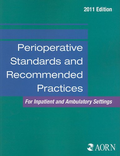 Perioperative Standards and Recommended Practices 2011 (Aorn ...
