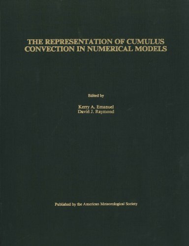 The Representation Of Cumulus Convection In Numerical Models Meteorological Monographs Amer
