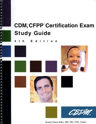CDM, CFPP Certification Exam Study Guide 4th Edition: Amazon.com: Books