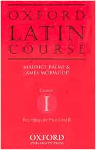 Oxford Latin Course: Cassette I: Recordings for Part I and II (Pt. 1 ...