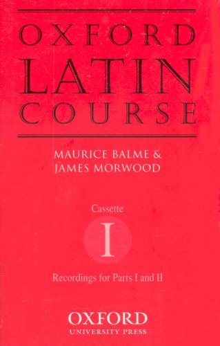 Oxford Latin Course: Cassette I: Recordings for Part I and II: Balme ...