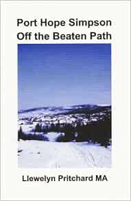 Amazon.com: Port Hope Simpson: Off the Beaten Path Vol. 8 (Port Hope ...