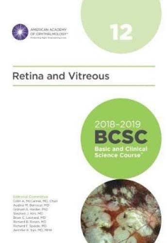 2018-2019 BCSC (Basic and Clinical Science Course), Section 12: Retina ...