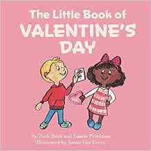 The Little Book Of Valentine's Day: (Children's Book about Valentine's ...