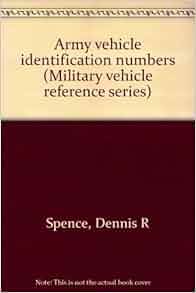 Army vehicle identification numbers (Military vehicle reference series ...