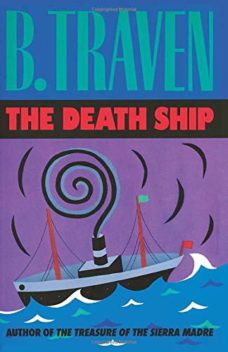 The Death Ship: Traven, B.: 9781556521102: Amazon.com: Books