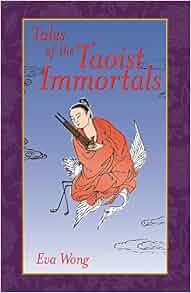 Tales of the Taoist Immortals: Eva Wong: 9781570628092: Amazon.com: Books