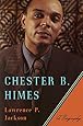 Chester B. Himes: A Biography: Jackson, Lawrence P.: 9780393063899 ...