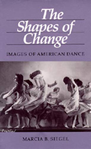 Amazon.com: The Shapes of Change: Images of American Dance ...