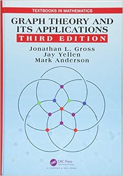Graph Theory and Its Applications (Textbooks in Mathematics): Gross ...