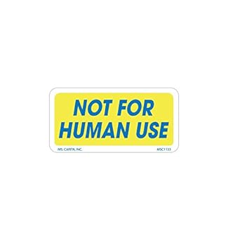 Not For Human Use Label - Ythoreccio
