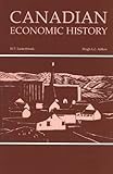History of The Canadian Economy: Norrie, Kenneth, Owram, Douglas, Emery ...