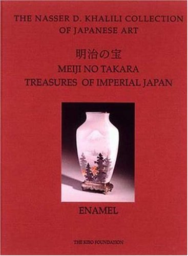 Treasures of Imperial Japan, Volume 3, Enamel (Nasser D. Khalili ...