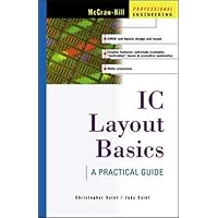 IC Layout Basics: A Practical Guide (Telecommunications): Saint, Christopher, Saint, Judy ...