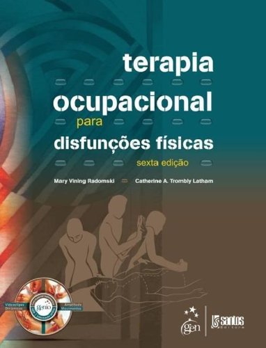Terapia Ocupacional Para Disfunçoes Fisica PDF Mary Vining Radomski ...