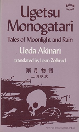 Ugetsu Monogatari: Tales of Moonlight and Rain: Ueda Akinari, Leon ...