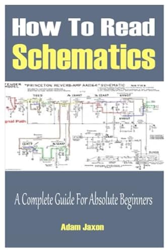 How To Read Schematics: A Complete Guide For Absolute Beginners in ...